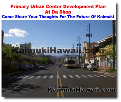 Primary Urban Center Development Plan Pop-Up Event at Da Shop - Kaimuki ...