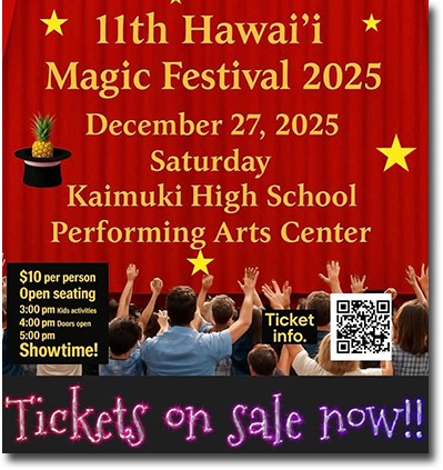 Hawaii Magic Festival at Kaimuki High School - Featuring Hawaii's Top ...
