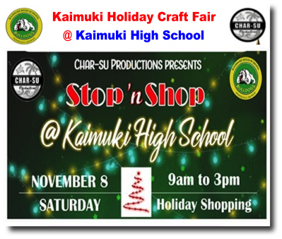 Kaimuki Holiday Craft Fair @ Kaimuki High School - Saturday, November 8 ...