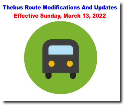 Thebus Route Modifications And Updates Effective Sunday March 13 ...